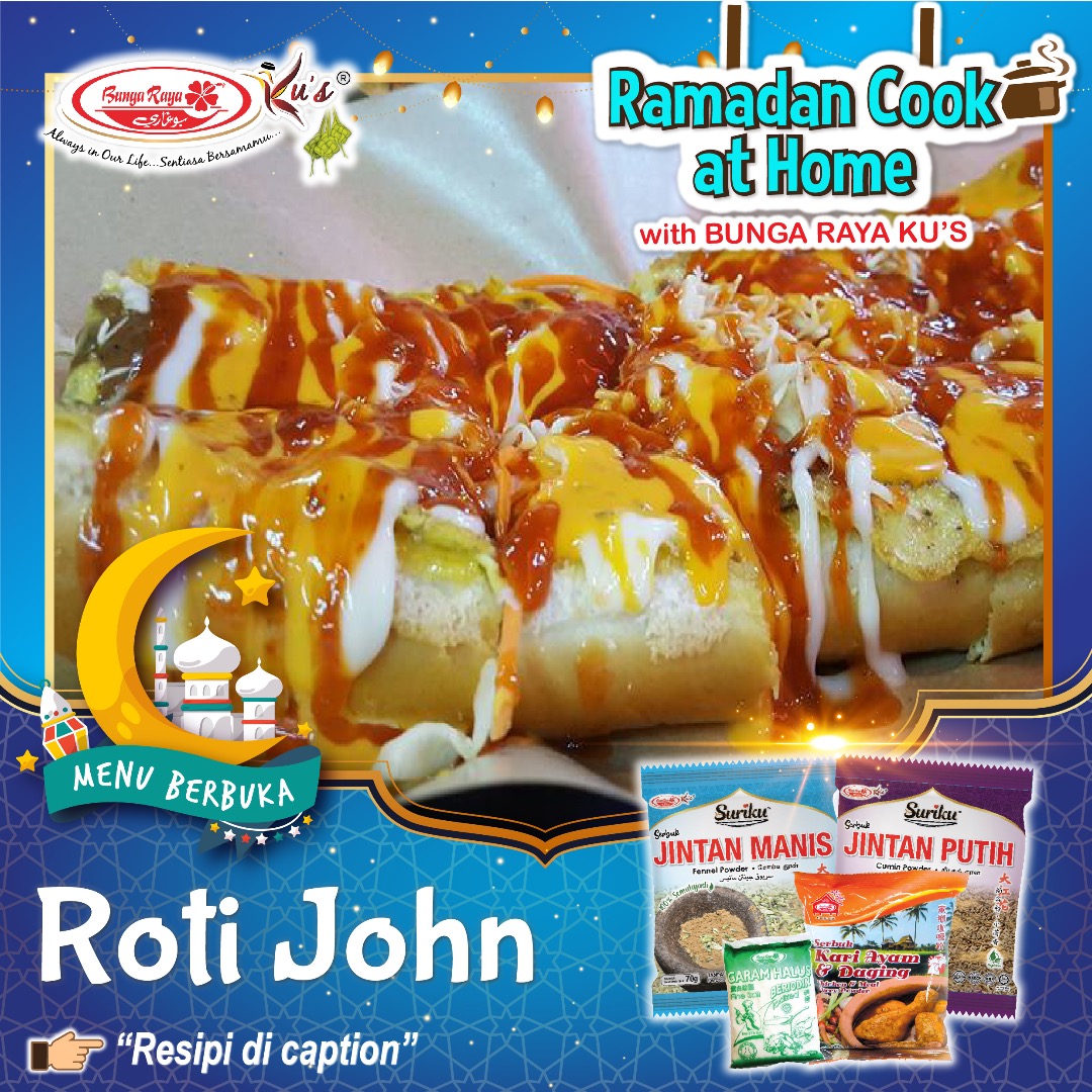 Roti John - Baking & Cooking Made Easy with BUNGA RAYA KU'S | Kasihku ...